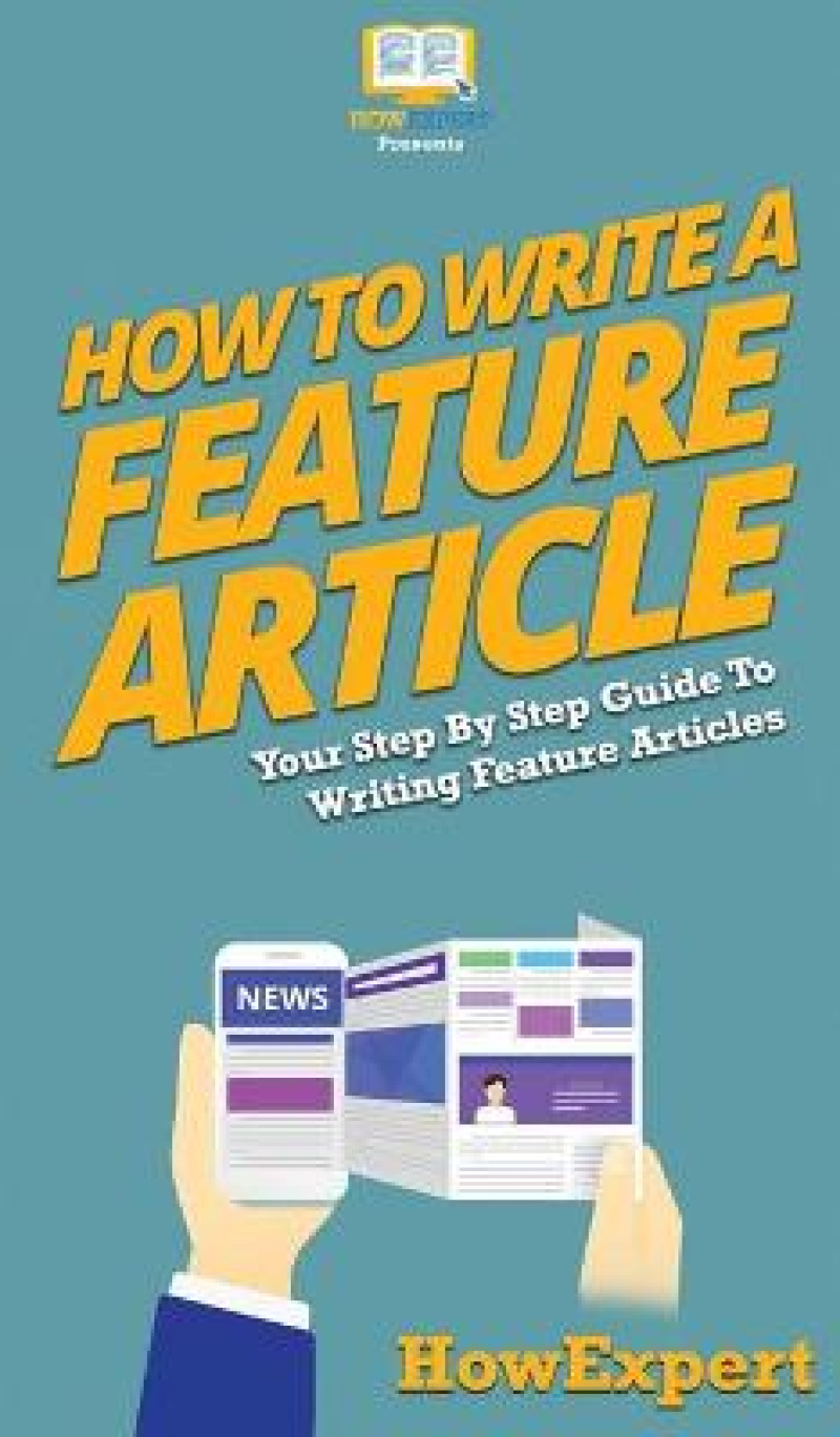 How To Write a Feature Article. 9781647585358. Innbundet - 2020 ...