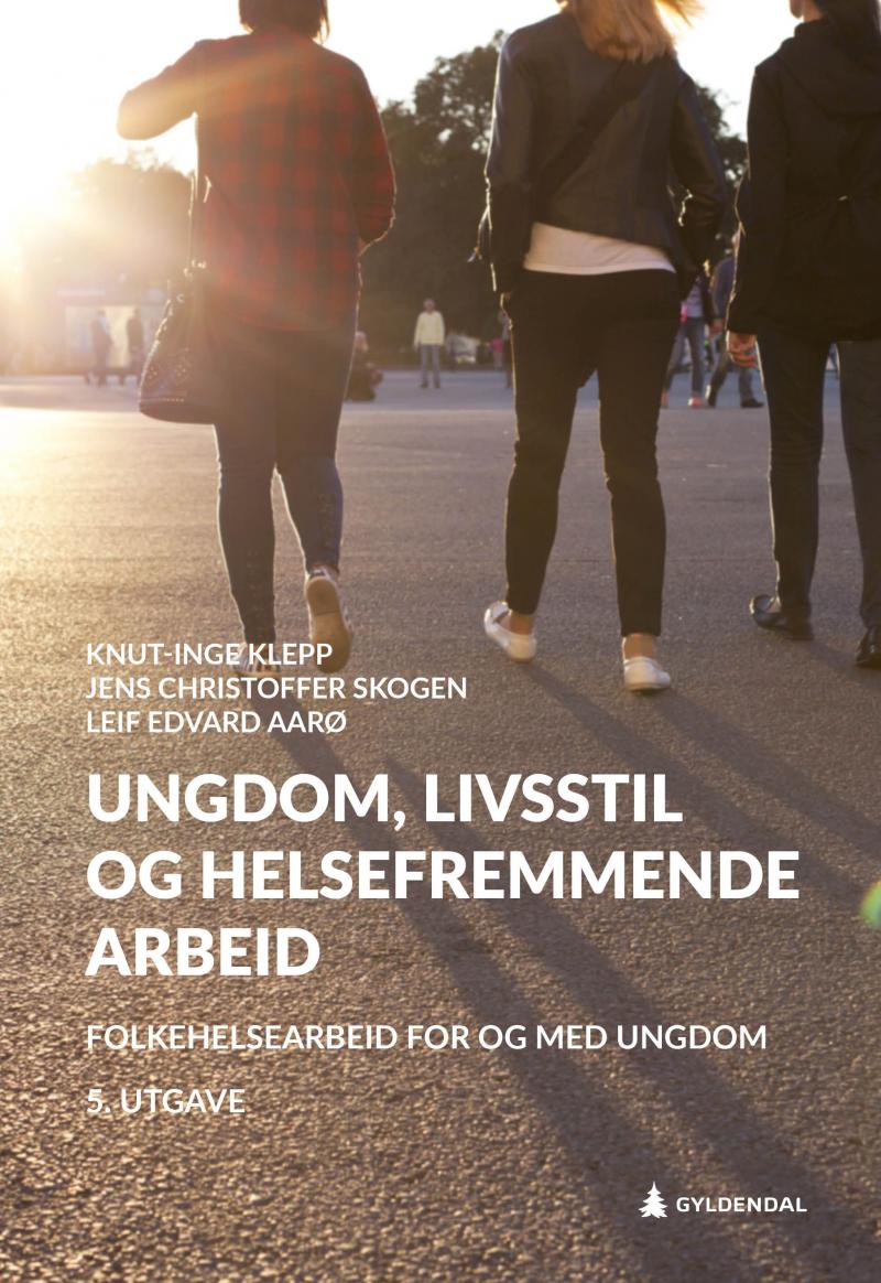 Ungdom, livsstil og helsefremmende arbeid. 9788205584181. Heftet - 2023 ... Ungdom, livsstil og helsefremmende arbeid. 9788205584181. Heftet - 2023 ...